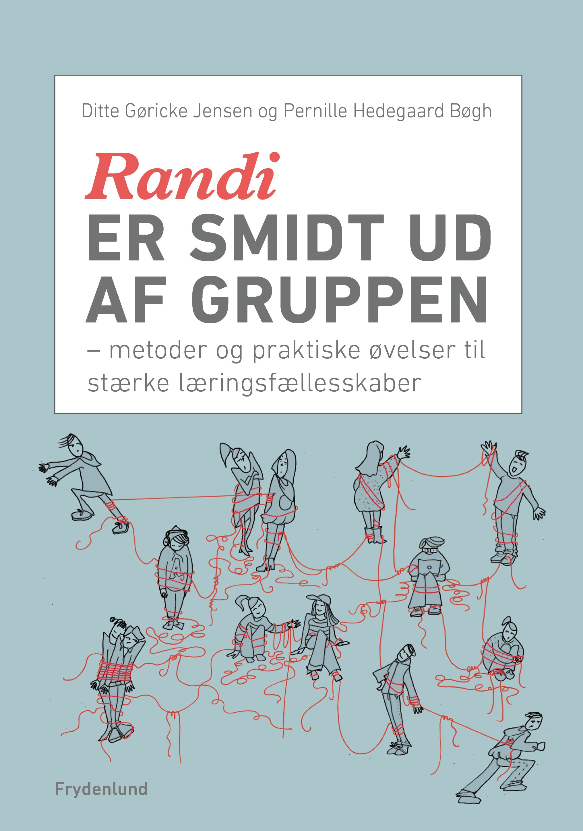 Randi er smidt ud af gruppen – BørnenesBoghandel